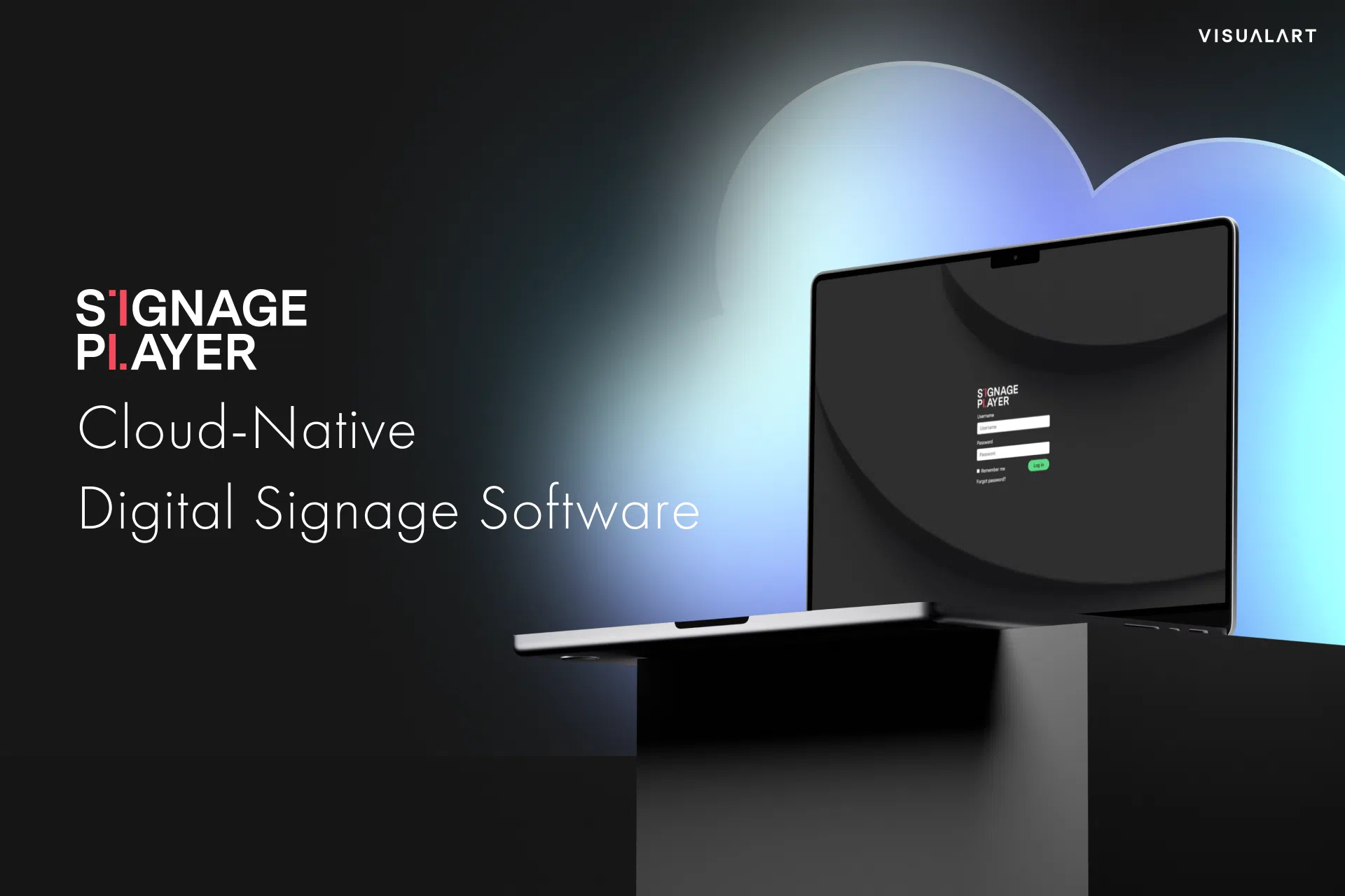Importance of Cloud-Native Digital Signage Software - Visual Art